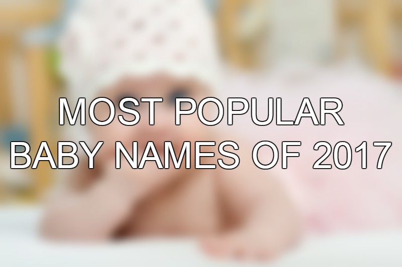 These are the most popular baby names for 2017 so far