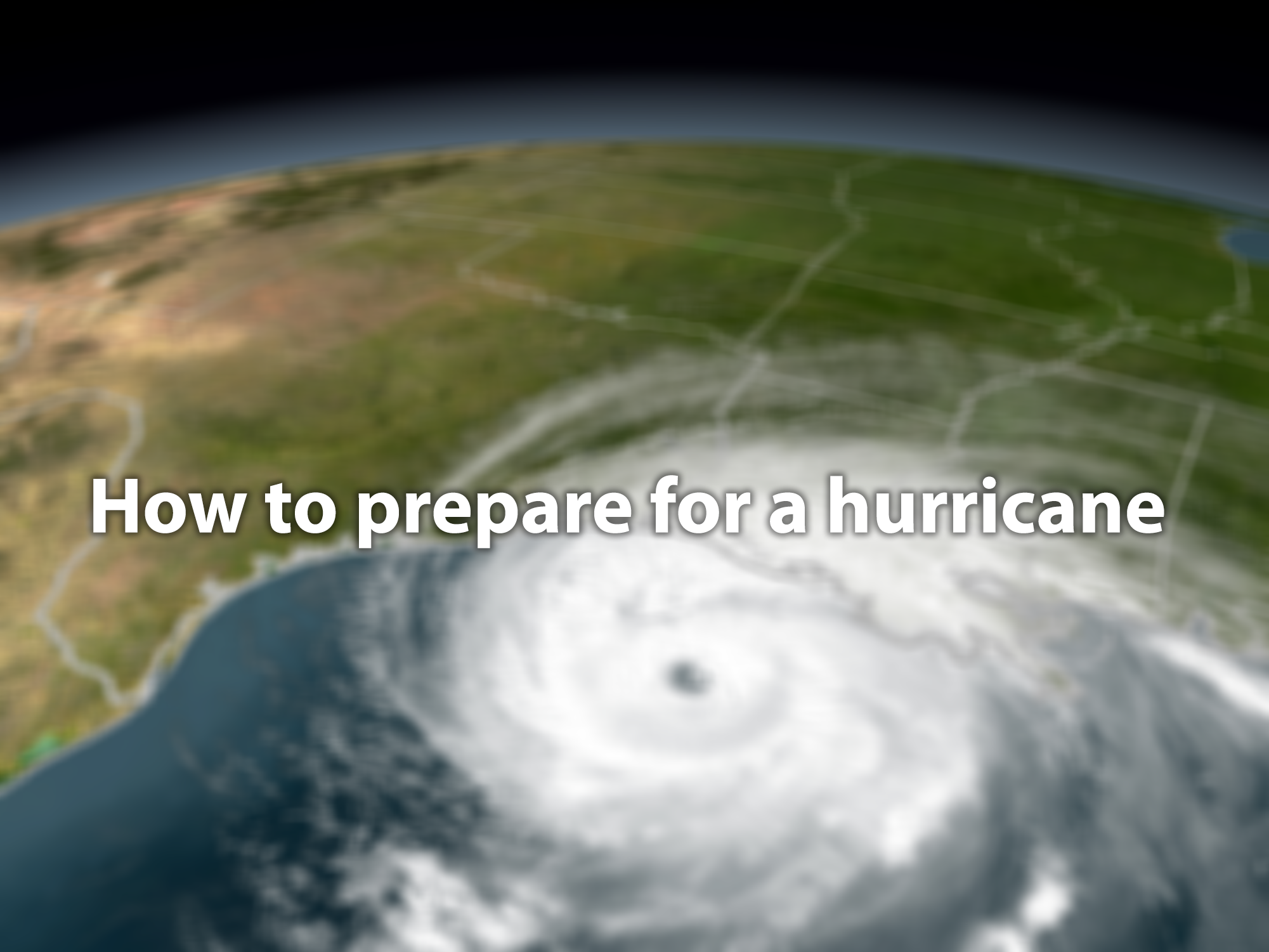 How to prepare for a hurricane