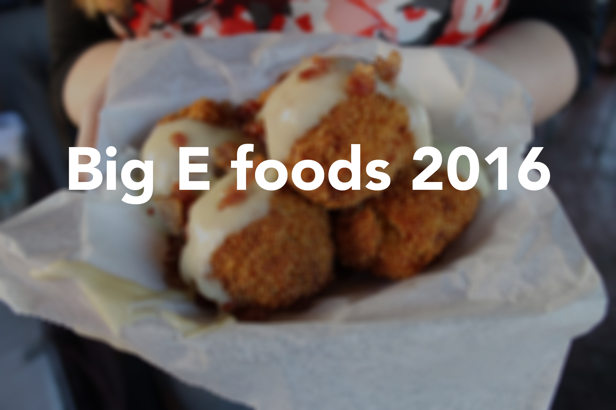 New foods at the Big E 2016