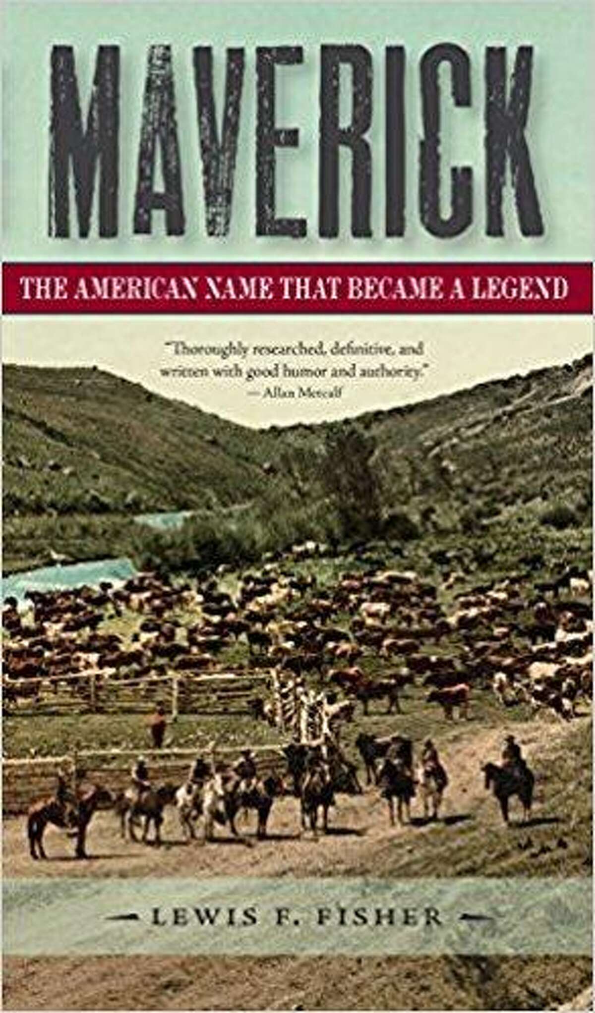 Book review: ‘Maverick’ a Texas dynasty, ‘peculiar term’