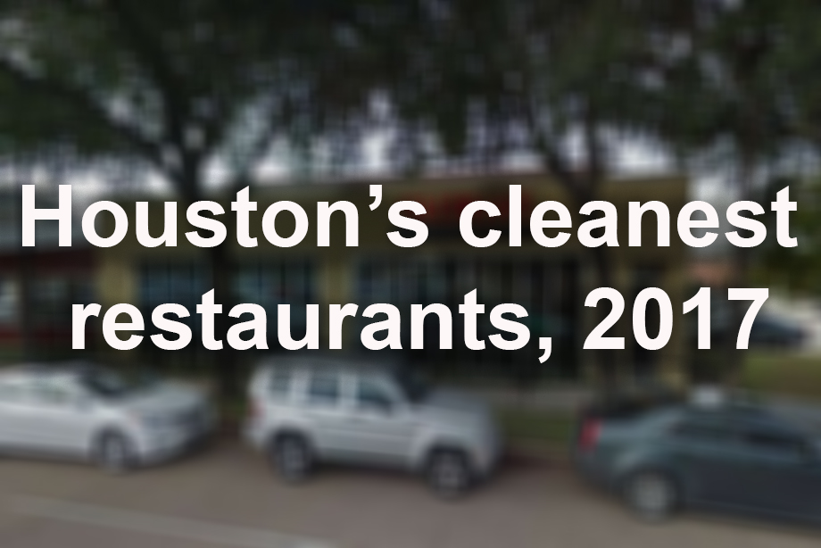 The cleanest restaurants in Houston (March - June)