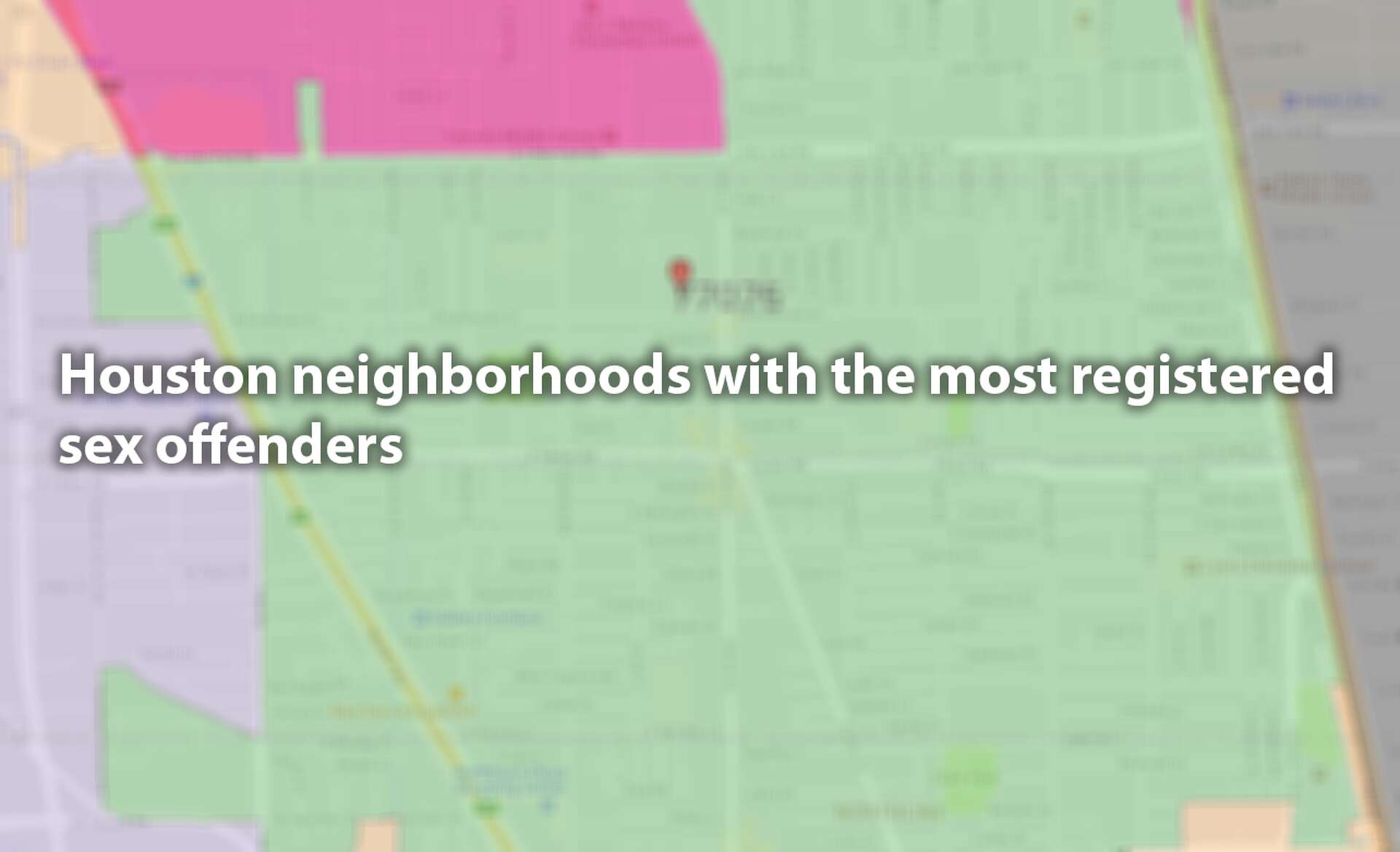 Houston neighborhoods with the most registered sex offenders