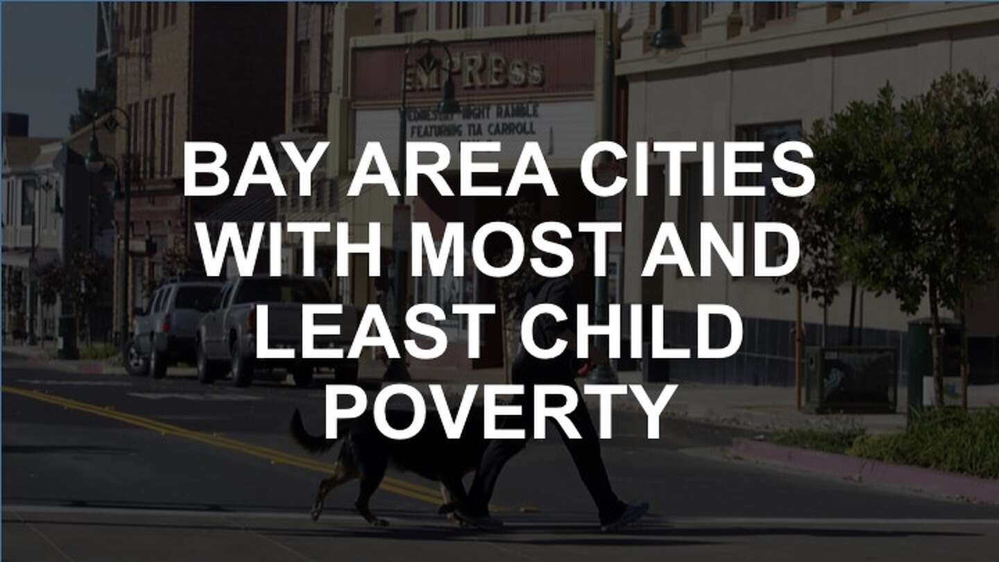The Bay Area cities and neighborhoods with the most and least child poverty