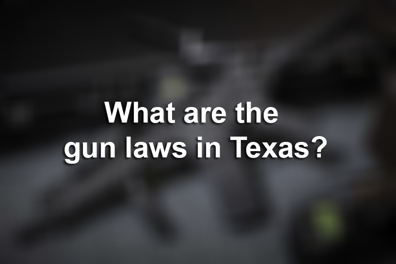 Gun control laws in Texas