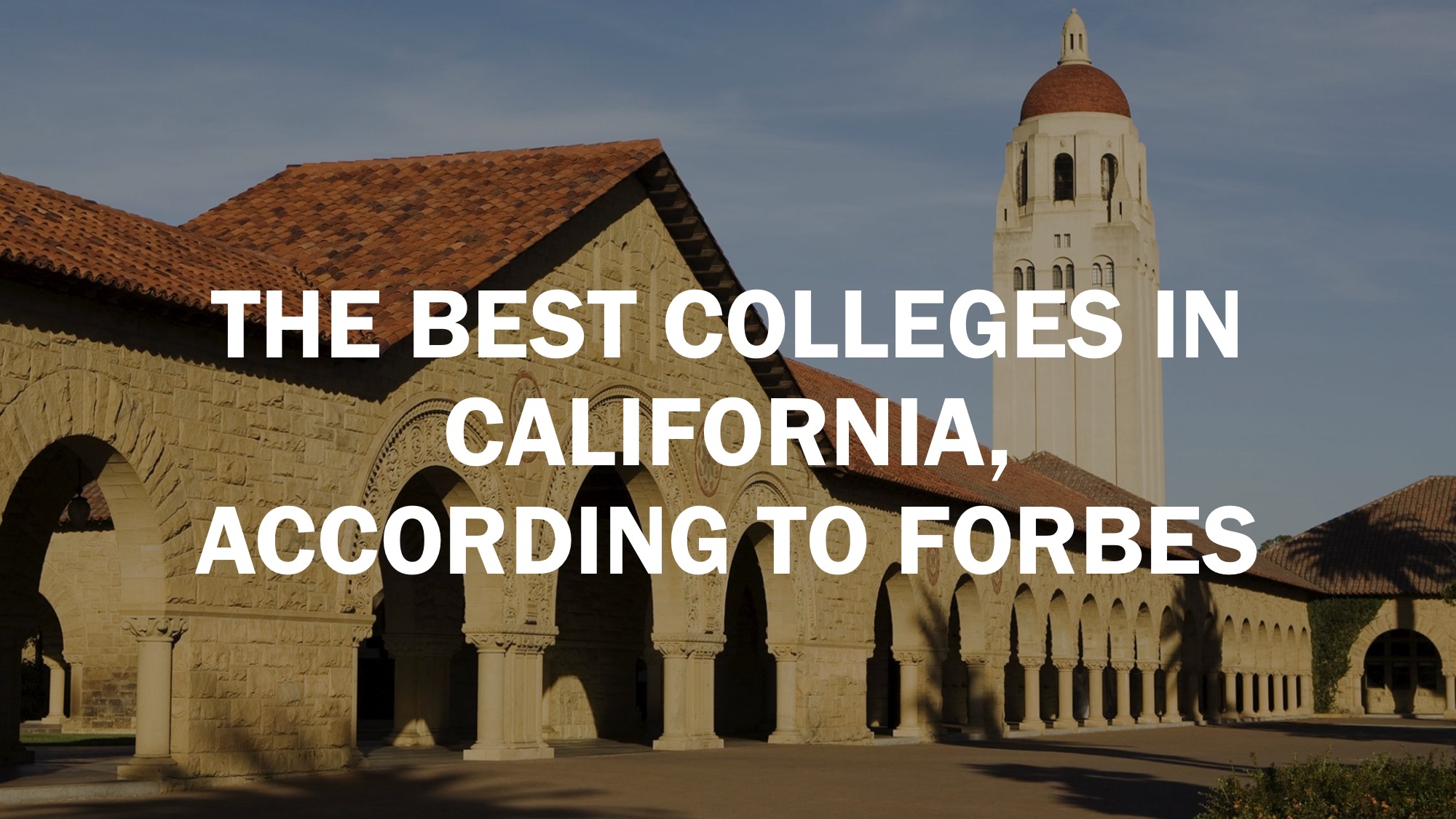The best colleges in California, according to Forbes