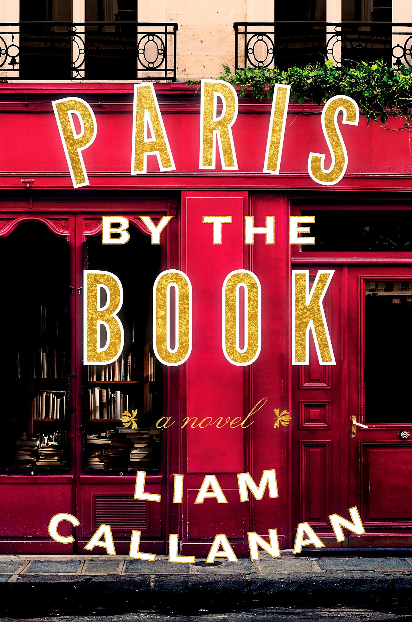‘Paris by the Book,’ by Liam Callanan; ‘Nothing Forgotten,’ by Jessica ...