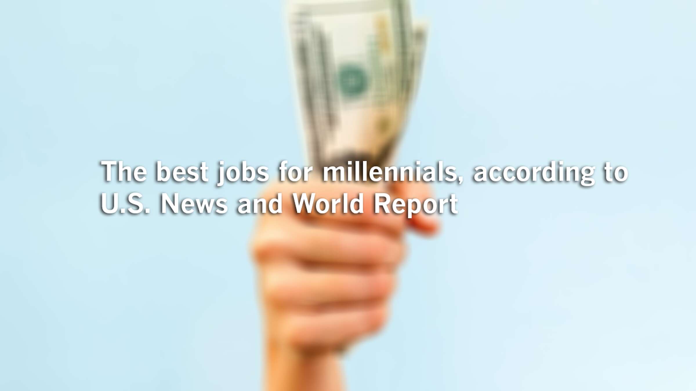 The top jobs for millennials, according to U.S. News and World Report