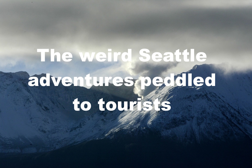 The weird Seattle adventures peddled to tourists