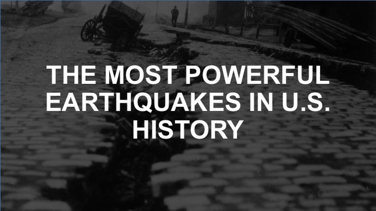 The most powerful earthquakes in U.S. history