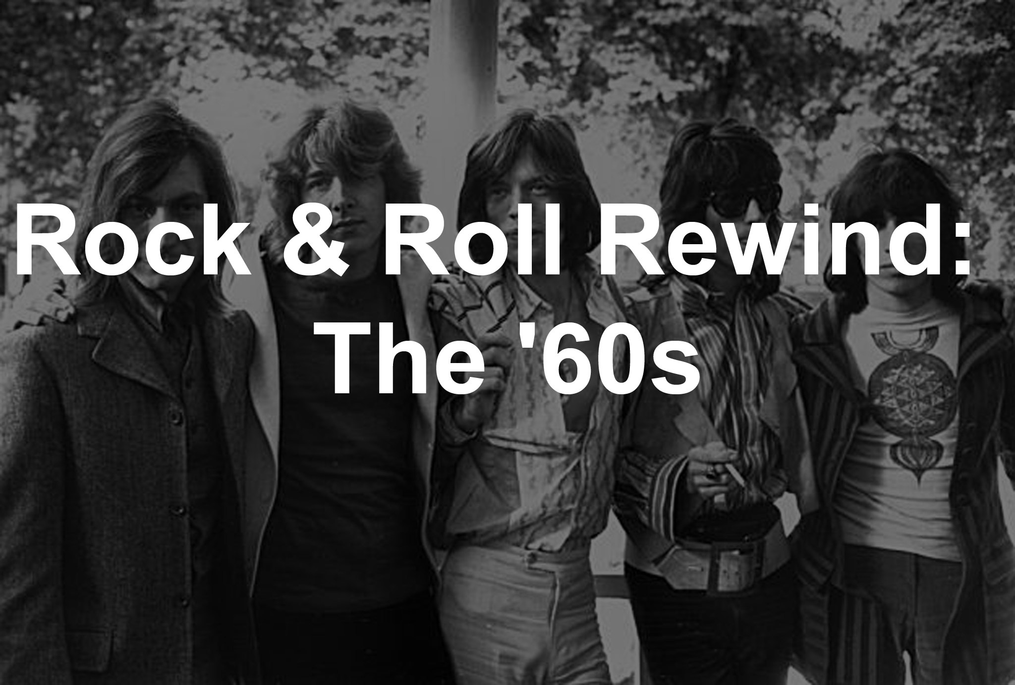 Rock & Roll Rewind: The '60s