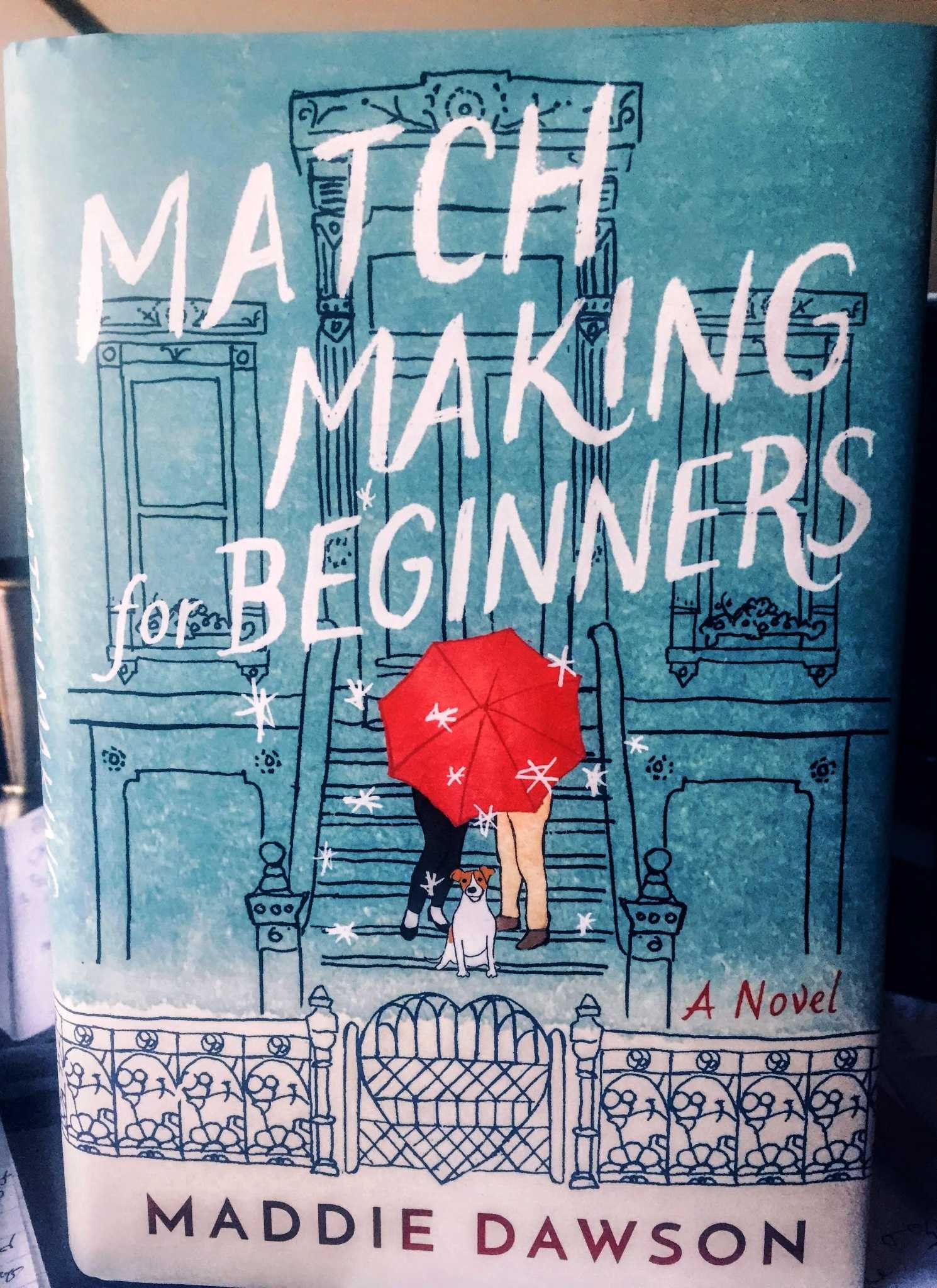 Tenth book, ‘Matchmaking for Beginners,’ making magic for ‘Maddie Dawson’