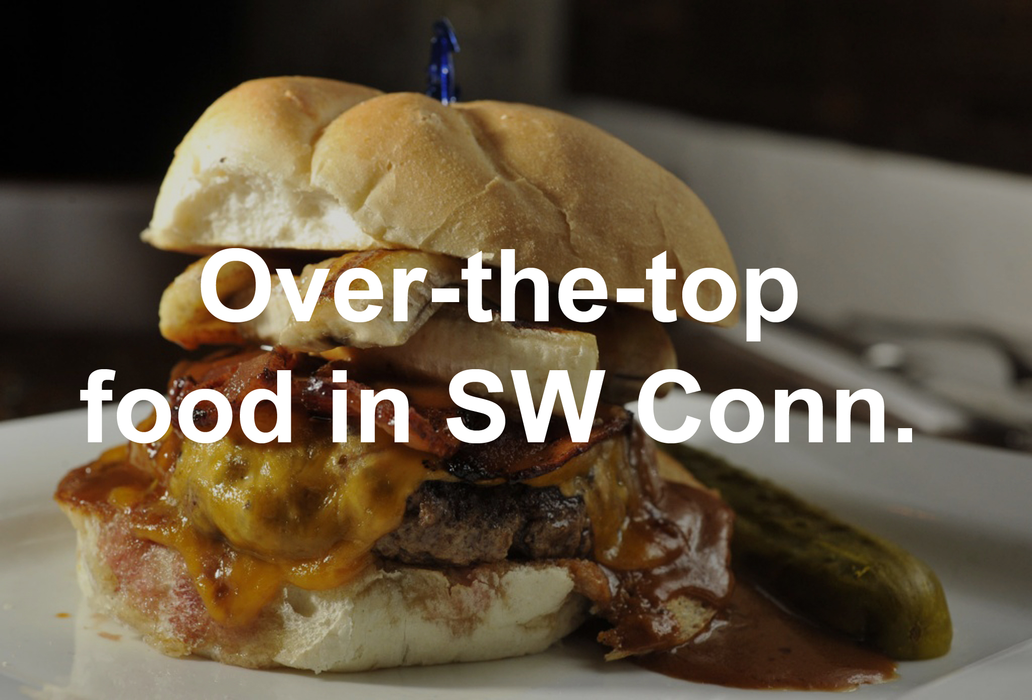 Is this Connecticut's most outrageous food?