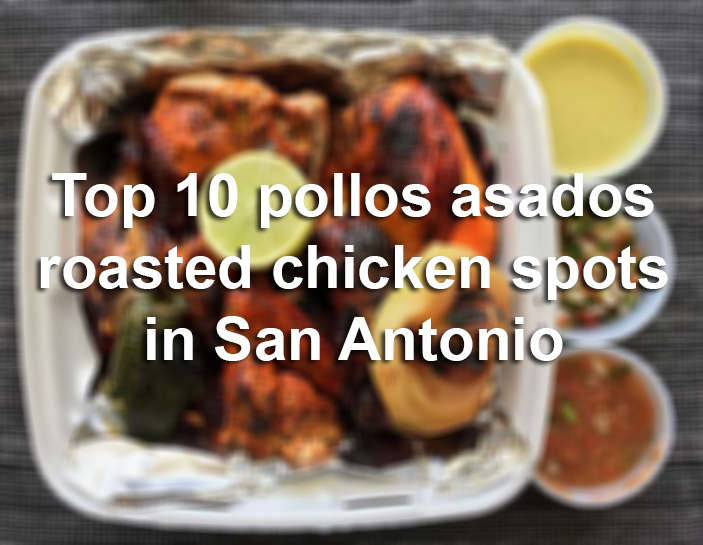 Top 10 pollos asados roasted chicken places in San Antonio