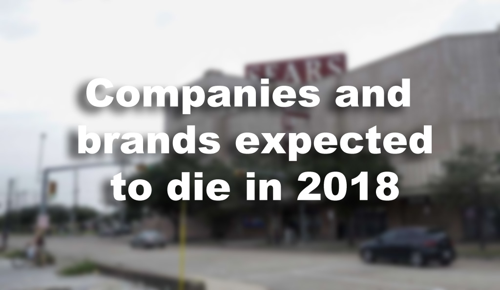 Companies and brands expected to die in 2018