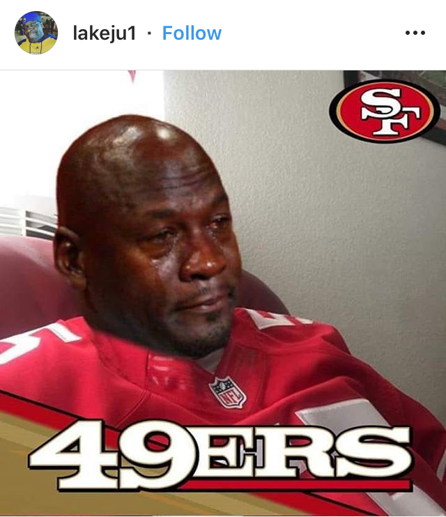 49ers Lost Meme As We Move On From Another Heartbreaking 49ers Super