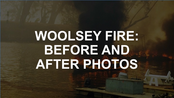 Before-and-after photos of Woolsey fire