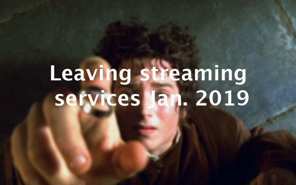 Leaving streaming services January 2019