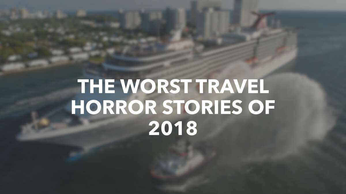 The worst travel horror stories of 2018